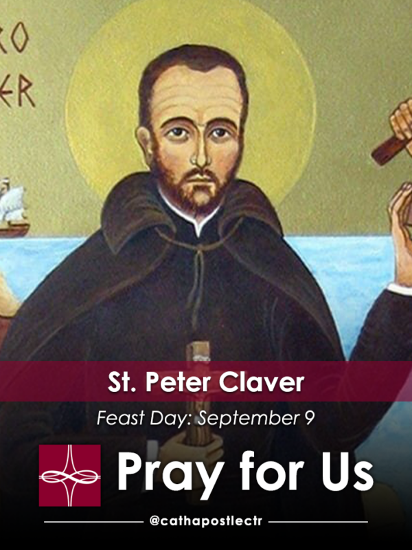 September 9th is St. Peter Claver’s Feast Day